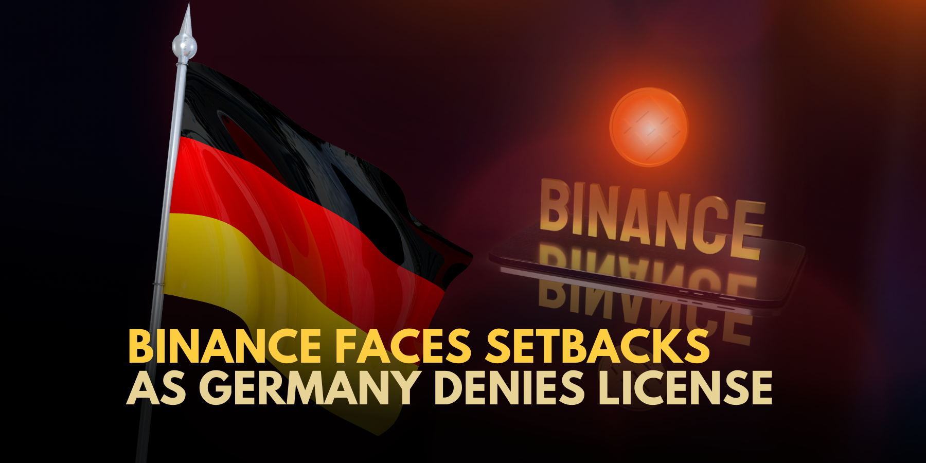 Germany Rejects Binance's Cryptocurrency Licence Application, Adding t ...