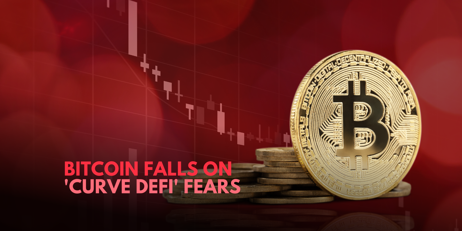 Bitcoin Slides Amid Concerns Over 'Curve DeFi' Impact – TitoVlogs