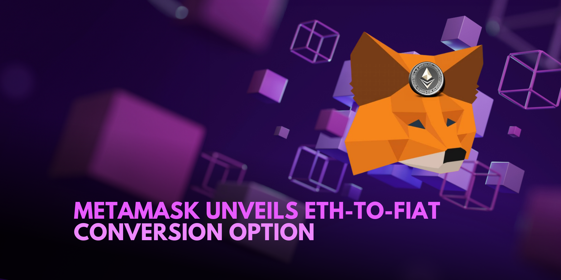 MetaMask Introduces ETH-to-Fiat Selling Feature for Users – TitoVlogs
